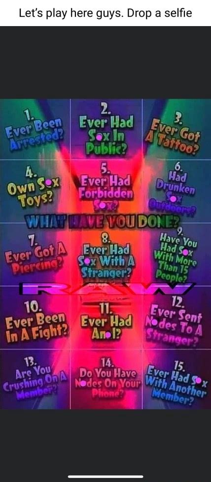 Let S Play Here Guys Drop A Selfie Peen I Ever Had Sex Inl PE Ever Toys Forbrdden DON EveriHad