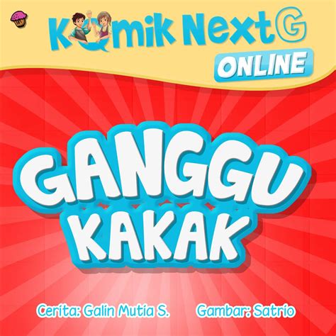 Ganggu Kakak Komik Next G Online