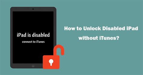 Top Ways To Unlock Disabled IPad Without ITunes