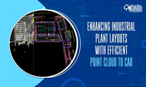 Enhancing Industrial Plant Layouts With Efficient Point Cloud To Cad Lidar News