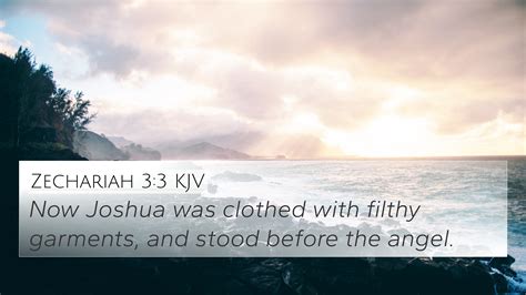 Zechariah 33 Kjv 4k Wallpaper Now Joshua Was Clothed With Filthy