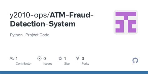 Github Y2010 Ops Atm Fraud Detection System Python Project Code