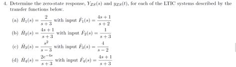 Solved Determine The Zero State Response YZS S And Chegg Com