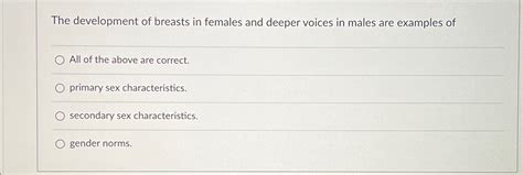Solved The Development Of Breasts In Females And Deeper Chegg Com