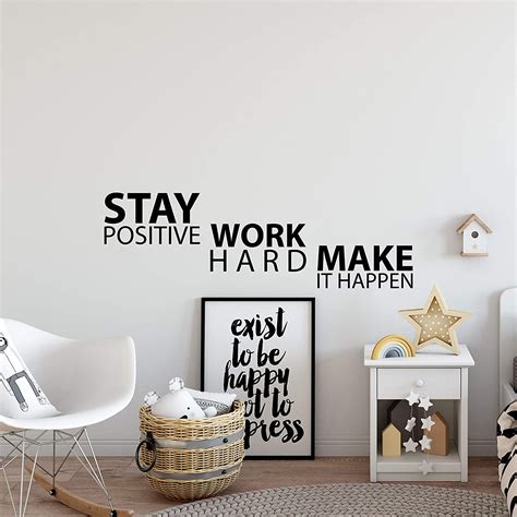 Motivational Wall Decal Sticker Quote Stay Positive Work Hard Make