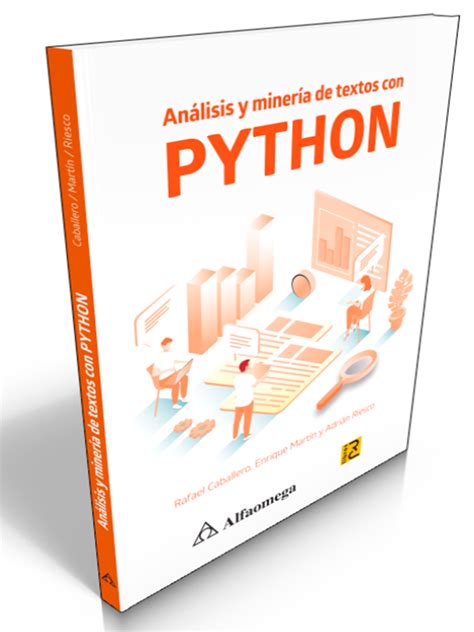 AnÁlisis Y MinerÍa De Textos Con Python Alfaomega México