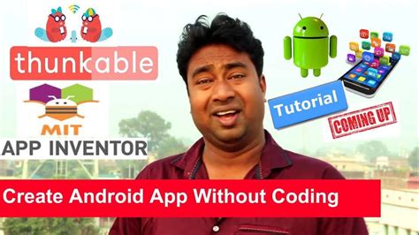Starting Thunkable Tutorials Create Android Apps Without Programming And Coding Youtube