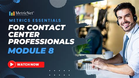 Contact Center Metrics Essentials Module 8 The Agent Balanced Scorecard Metricnet