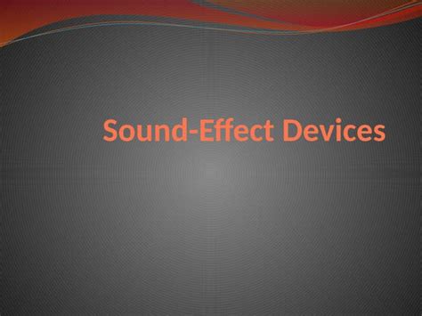 sound effect devices week 6 part 2 pptx de pptx
