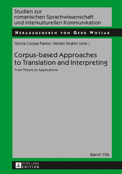 Corpus Based Approaches To Translation And Interpreting Ebook By Gerd Wotjak Epub Rakuten