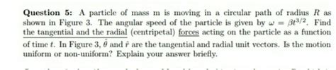 Solved Question A Particle Of Mass M Is Moving In A Chegg