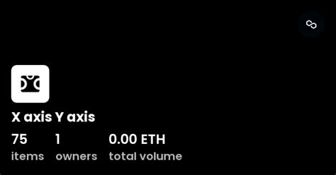 X Axis Y Axis Collection Opensea