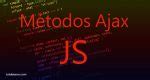 Métodos Ajax JavaScript Consultas básicas con Ajax