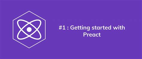 1 Getting Started With Preact Preact Series Dev Community