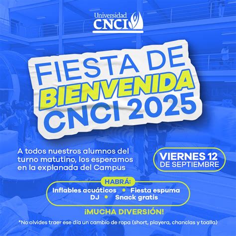 Universidad 🎉 Fiesta De Bienvenida Cnci 2025 🎉 Este 12 De Septiembre