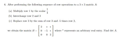 Solved 6 After Performing The Following Sequence Of Row