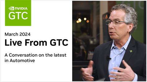 Live From Gtc A Conversation On The Latest In Automotive Gtc 24 2024