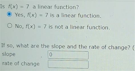 Solved Is F X A Linear Function Yes F X Is A Linear Chegg Com