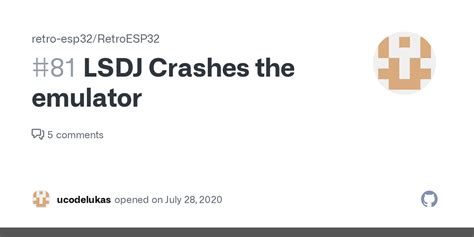 Lsdj Crashes The Emulator · Issue 81 · Retro Esp32retroesp32 · Github