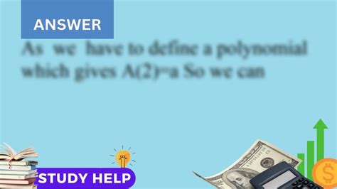 Given An N Bit Integer Number A A0a1a2 An 1 Define A Polynomial A X