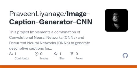 GitHub PraveenLiyanage Image Caption Generator CNN