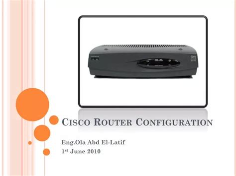 Ppt Cisco Router Configuration Powerpoint Presentation Free Download Id