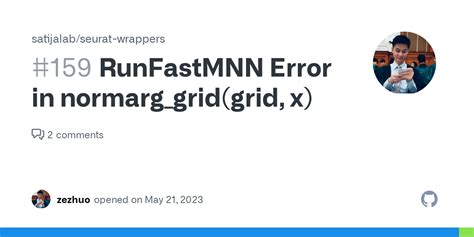 Runfastmnn Error In Normarggridgrid X · Issue 159 · Satijalabseurat Wrappers · Github
