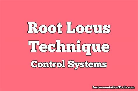 root locus in control systems inst tools