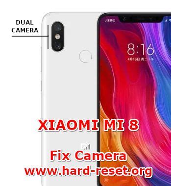 How To FIX Camera At XIAOMI MI Problems Hard Reset Factory Default Community
