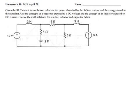 Solved Homework 10 DUE April 20 Name Given The RLC Circuit Chegg Com