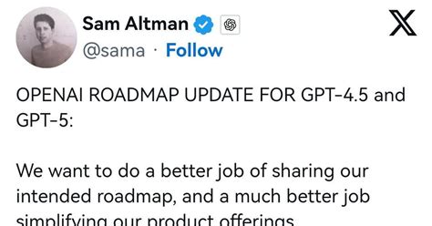 Gpt 4 5 и бесплатный Gpt 5 — Сэм Альтман представил дорожную карту Openai 13 02 25 09 30 Пикабу