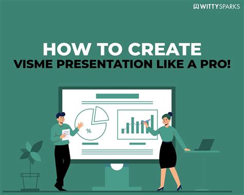 Learn How To Create Professional Presentations With Visme