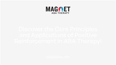 The Role Of Positive Reinforcement In Aba Therapy At Magnetaba