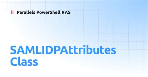 Samlidpattributes Class Parallels Powershell Ras