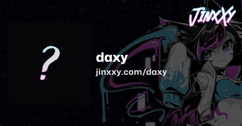 Daxy Daxy Jinxxy