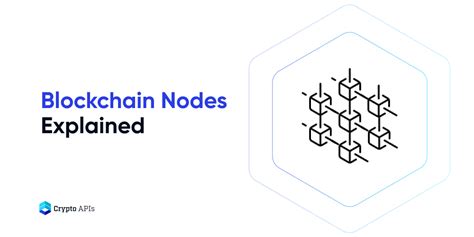 Blockchain Nodes Explained Nodes Are An Essential Piece Of By