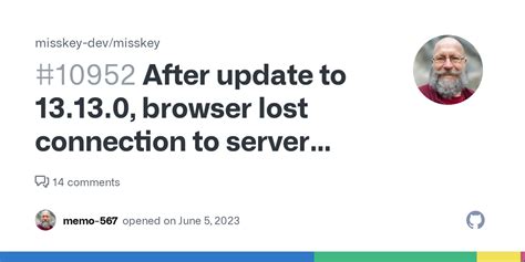 After Update To 13130 Browser Lost Connection To Server Every ~ 3