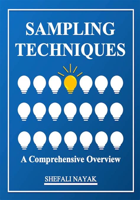 Sampling Techniques A Comprehensive Overview By Shefali Nayak Goodreads