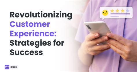 Enhancing Customer Experience Strategies For Success
