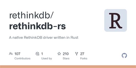 Github Rethinkdbrethinkdb Rs A Native Rethinkdb Driver Written In Rust