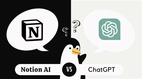 Notion Ai Vs Chatgpt A Comprehensive Comparison Penguin Mind