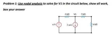 Solved Use Nodal Analysis To Solve For V In The Circuit Chegg Com