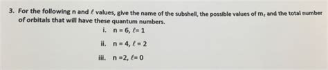 Solved For The Following N And L Values Give The Name Of Chegg Com