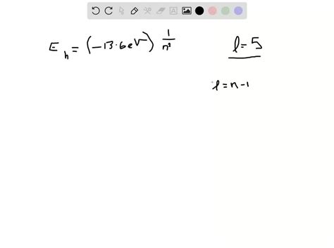 Solved The Orbital Quantum Number For The Electron In A Hydrogen Atom