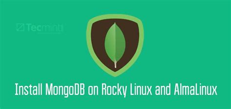 How To Install Mongodb On Rocky Linux And Almalinux