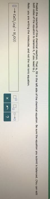 Solved Predict The Reactants Of This Chemical Reaction That