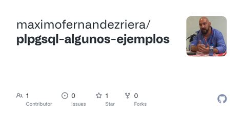 github maximofernandezriera plpgsql algunos ejemplos