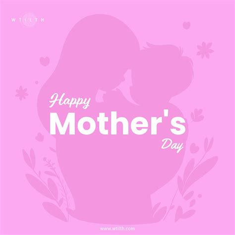 wtilth technologies on linkedin happymothersday celebratemom