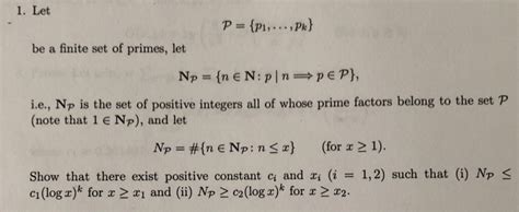 Solved Let P Pi Pk Be A Finite Set Of Primes Let Chegg Com