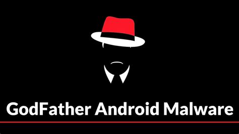 Godfather Android Malware Leverages On Device Virtualization Technique To Hijack Legitimate